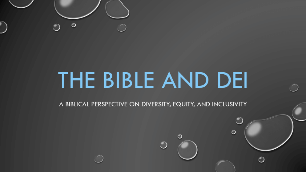 The Bible and DEI – Proclaim & Defend